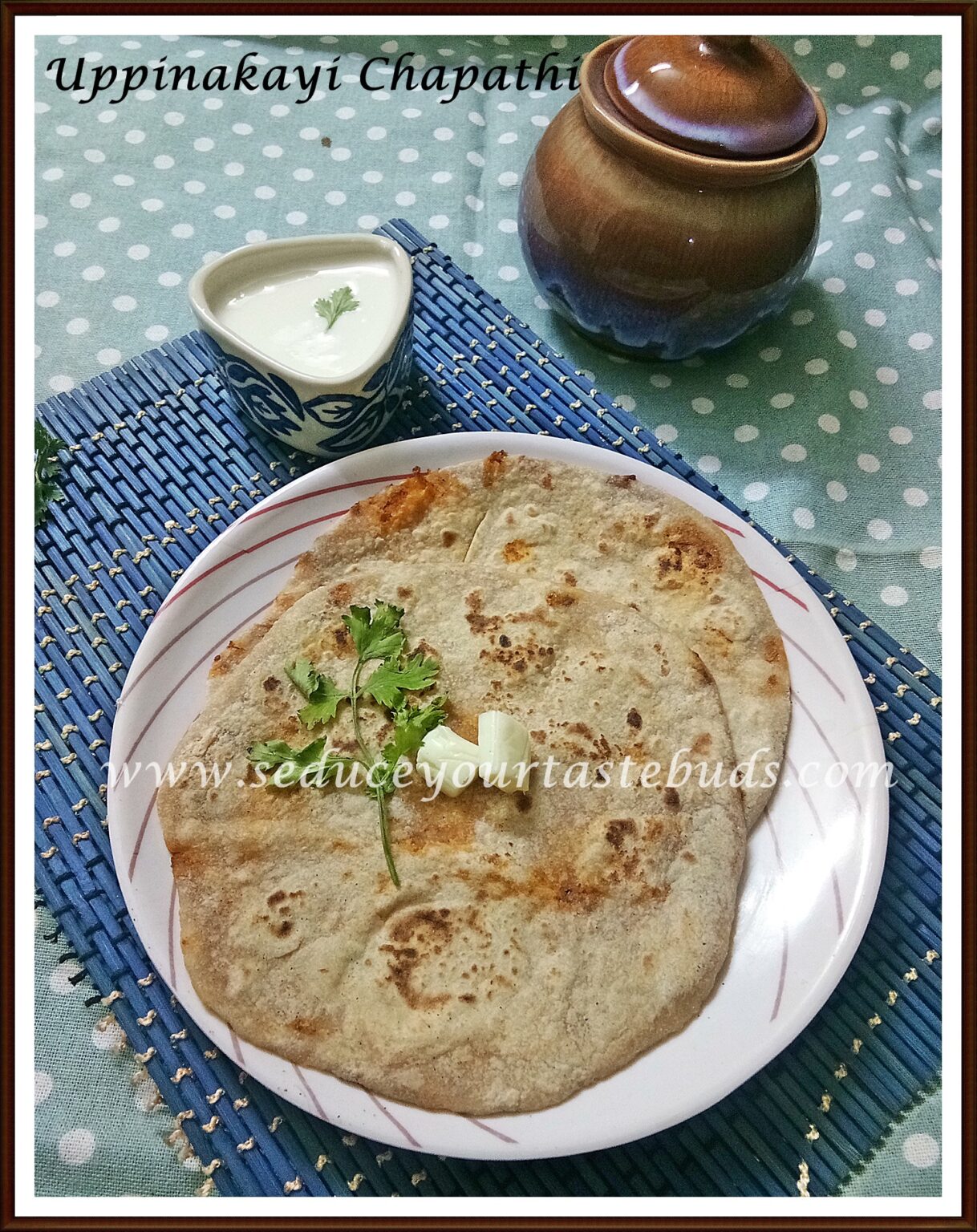 Uppinakayi Chapathi | Pickle Flavored Chapathi - Seduce Your Tastebuds...