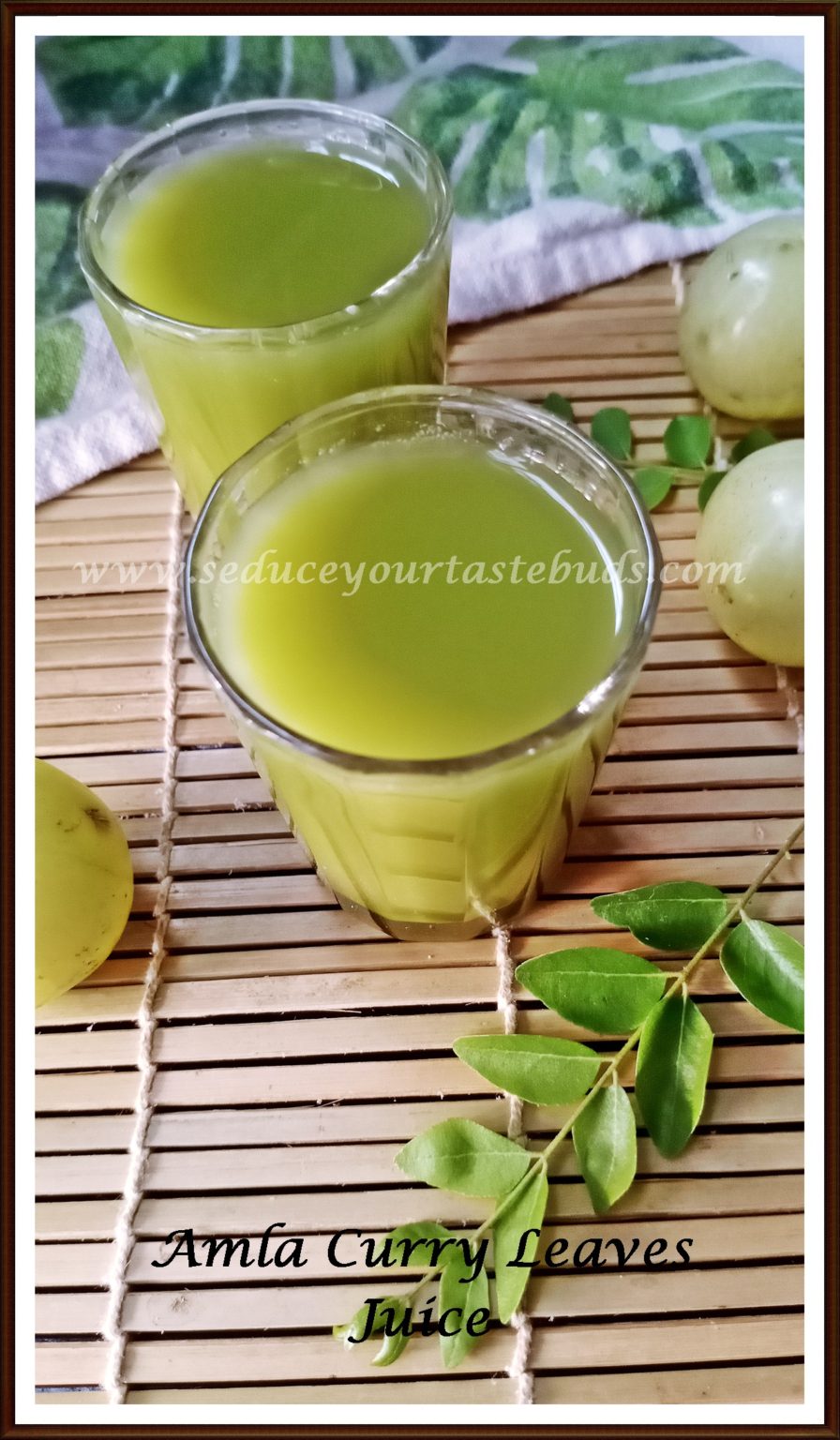 Amla Curry Leaves Juice Recipe - Seduce Your Tastebuds...